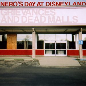 Nero's Day At Disneyland - Grievances And Dead Malls (EP) (2005 ...